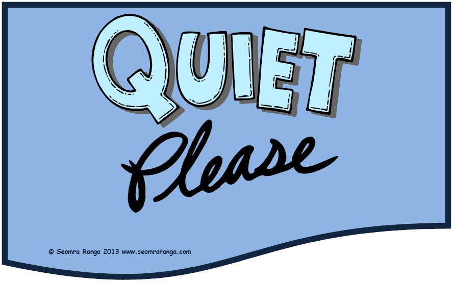 Quiet Please | Seomra Ranga