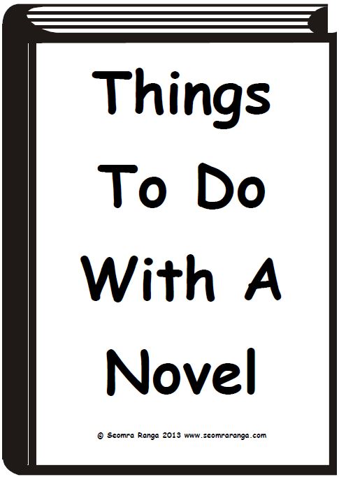 34 Things To Do With A Novel | Seomra Ranga